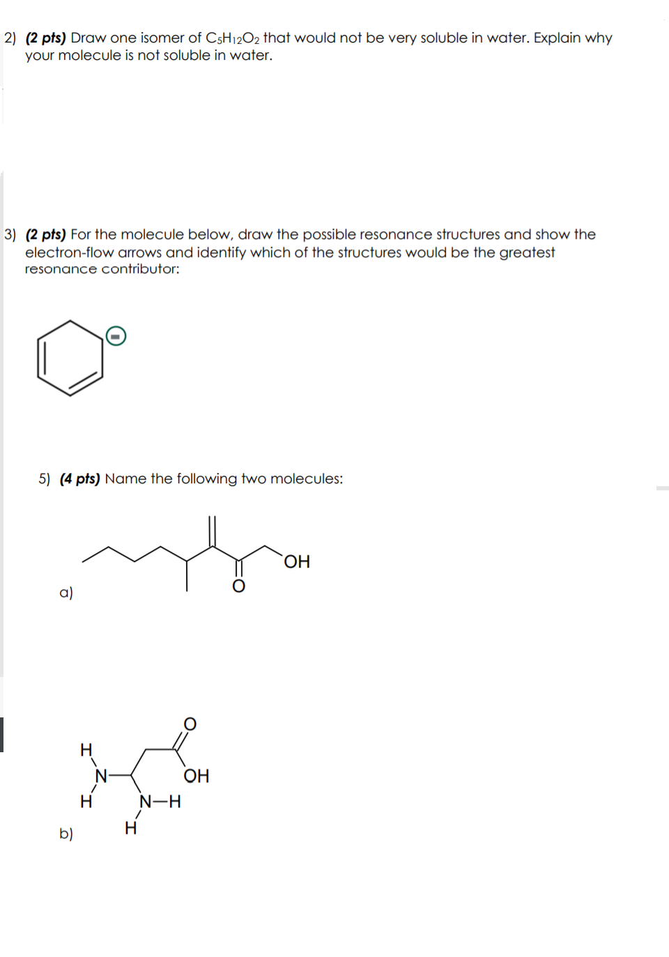 Solved 2) (2 pts) Draw one isomer of C5H12O2 that would not | Chegg.com
