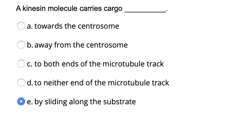 Solved A kinesin molecule carries cargo a. towards the | Chegg.com