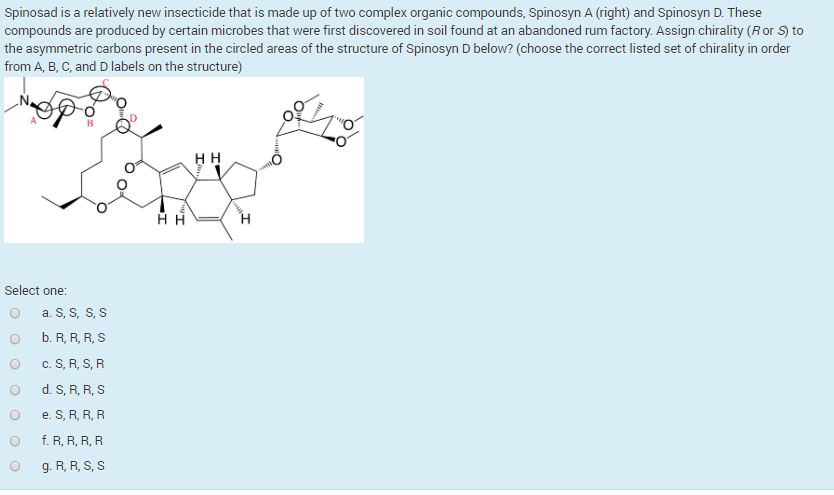 Solved Spinosad is a relatively new insecticide that is made | Chegg.com