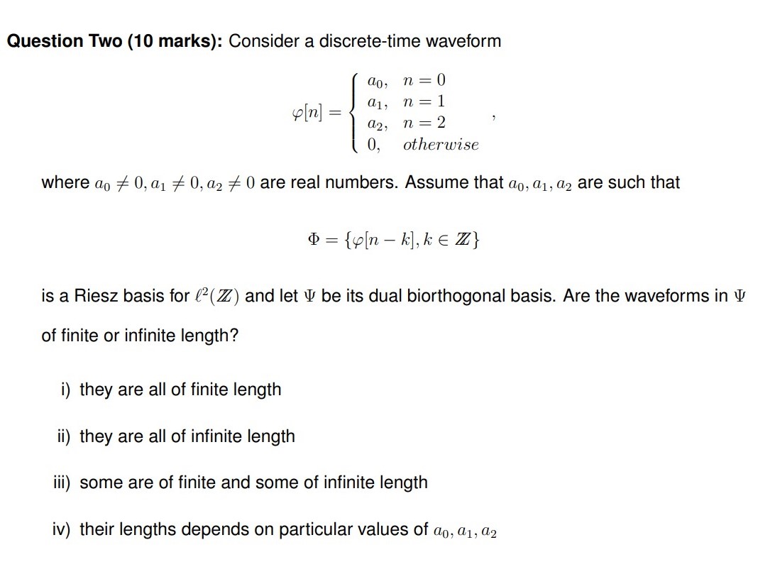 Question One (10 marks): Consider the discrete-time | Chegg.com