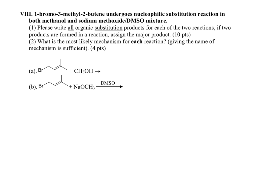 Solved VIII. 1-bromo-3-methyl-2-butene undergoes | Chegg.com