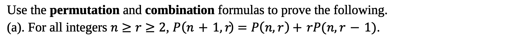 Solved Use the permutation and combination formulas to prove | Chegg.com