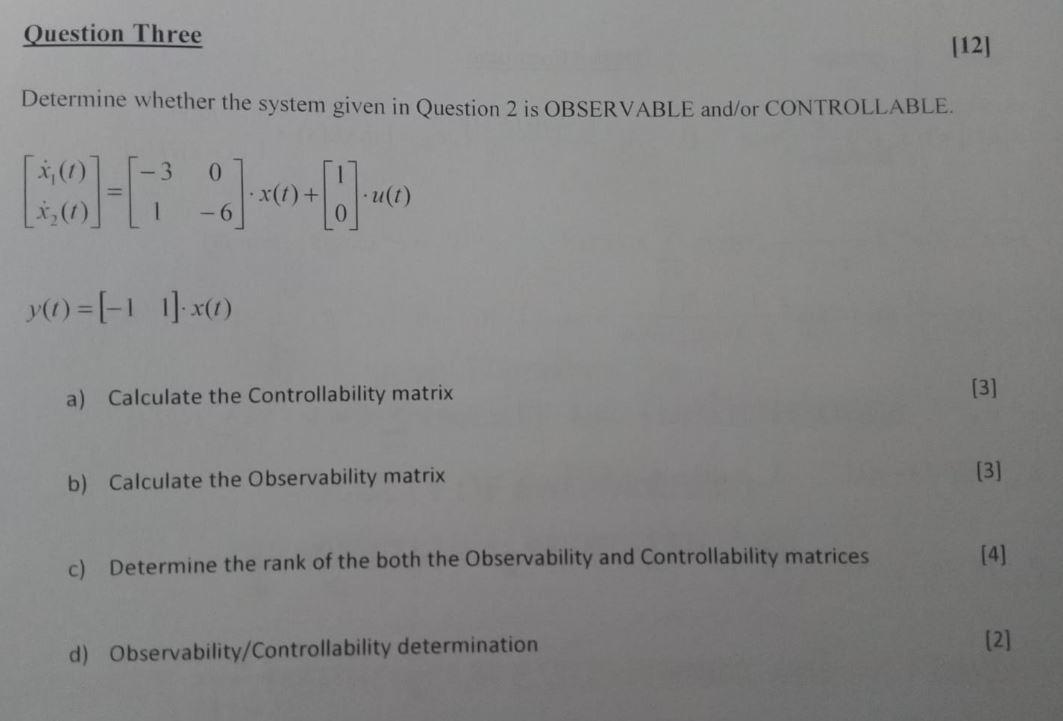 Solved Question Three [12] Determine whether the system | Chegg.com