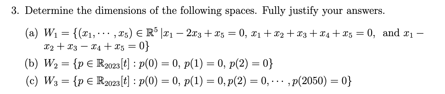 Solved 3. Determine the dimensions of the following spaces. | Chegg.com