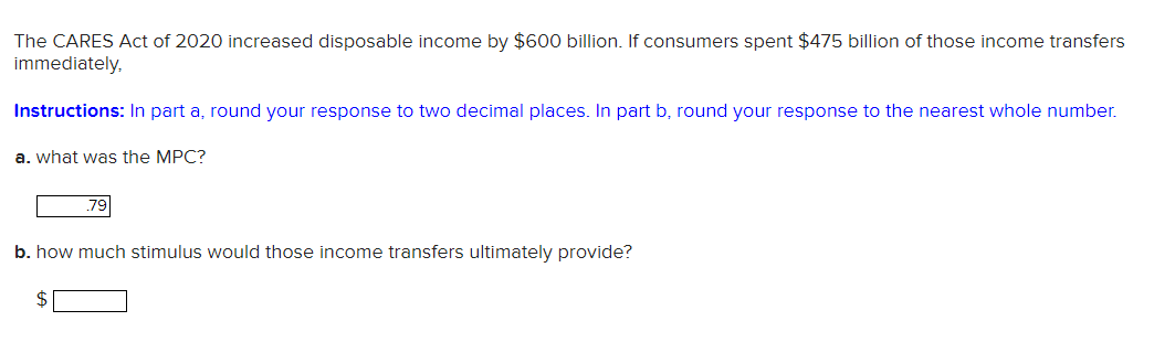 Solved The CARES Act of 2020 ﻿increased disposable income by | Chegg.com
