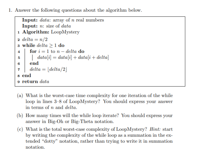 Solved 1. Answer the following questions about the algorithm | Chegg.com