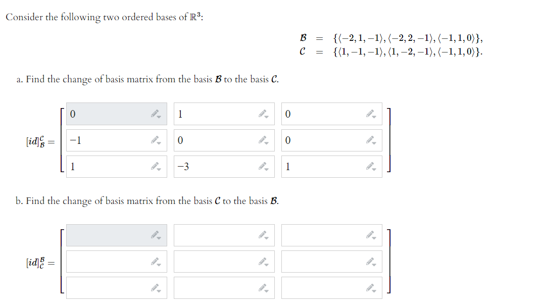 Solved Consider the following two ordered bases of R3: B | Chegg.com
