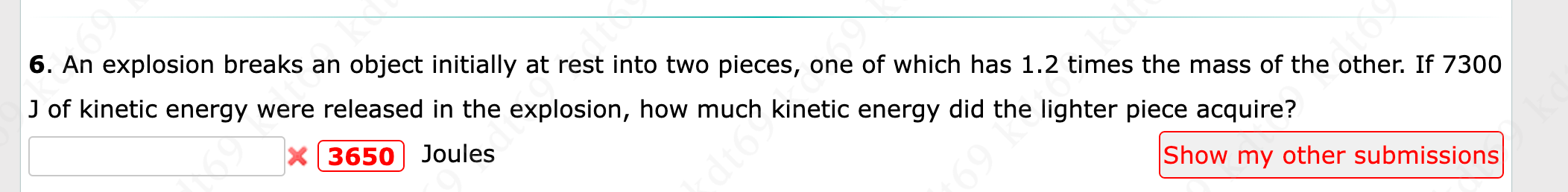 Solved 6. An explosion breaks an object initially at rest | Chegg.com