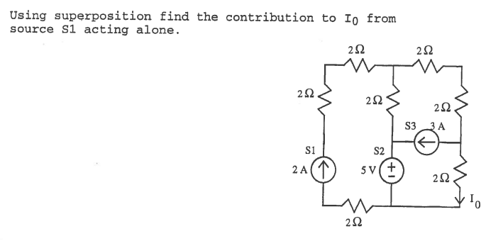 Solved Using superposition find the contribution to I0 from | Chegg.com