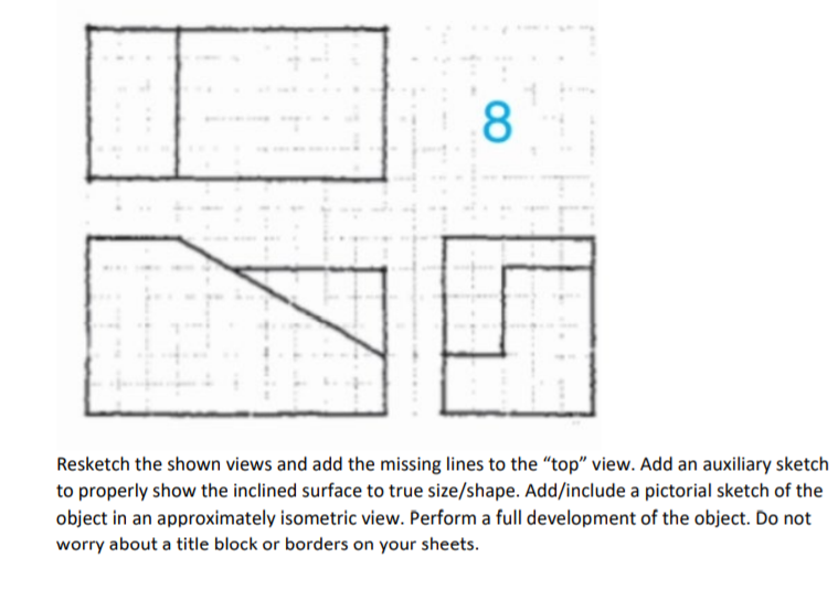 Solved 00 Resketch the shown views and add the missing lines | Chegg.com