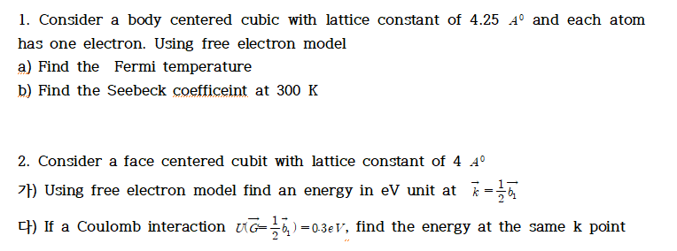 1. Consider a body centered cubic with lattice | Chegg.com