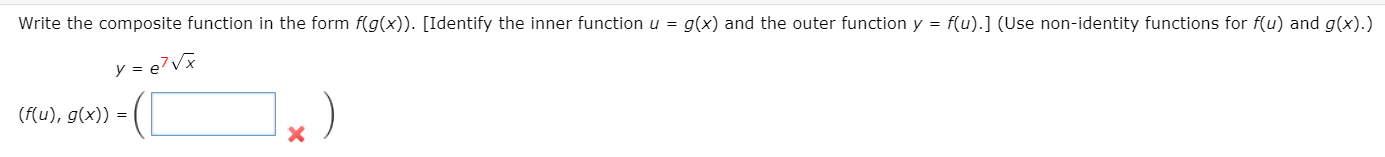 Solved Write the composite function in the form f(g(x)). | Chegg.com