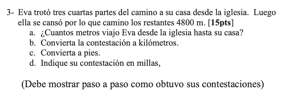 3- Eva trotó tres cuartas partes del camino a su casa | Chegg.com