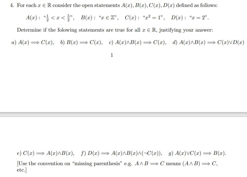 Solved 4. For each x∈R consider the open statements | Chegg.com