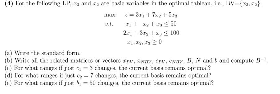 Solved (4) For the following LP, 23 and 2 are basic | Chegg.com