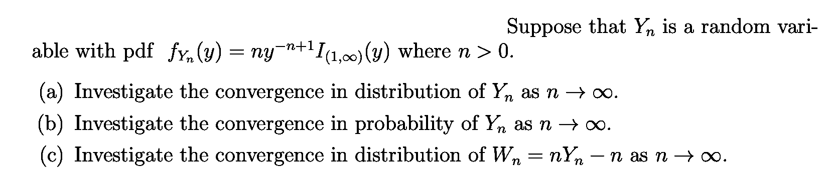 Solved Suppose that Yn is a random variable with pdf | Chegg.com