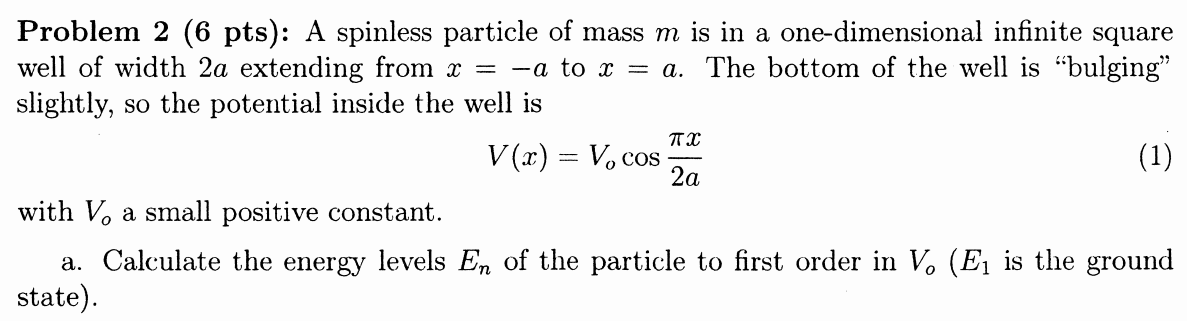 Solved Problem 2 (6 pts): A spinless particle of mass m is | Chegg.com