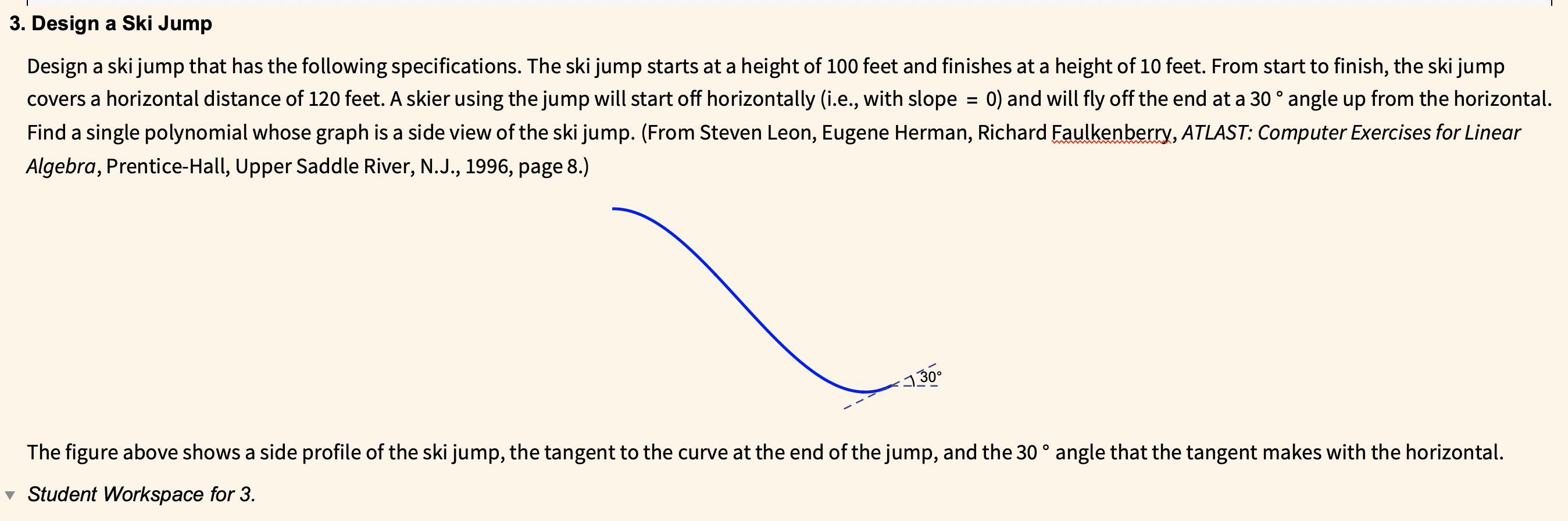 Solved 3. Design a Ski Jump = Design a ski jump that has the | Chegg.com