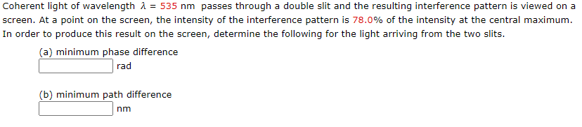Solved Coherent light of wavelength 1 = 535 nm passes | Chegg.com