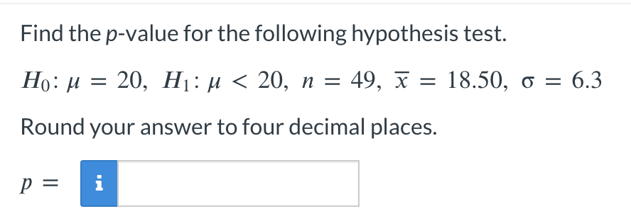 Solved Find the p-value for the following hypothesis test. | Chegg.com