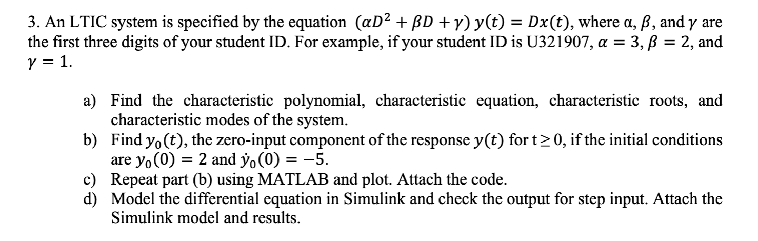 Solved 3. An LTIC system is specified by the equation | Chegg.com