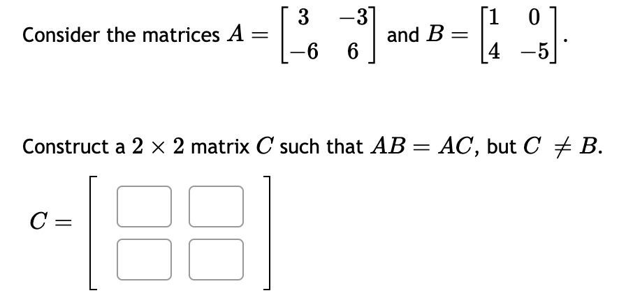Solved Consider the matrices A=[3-3-66] ﻿and | Chegg.com