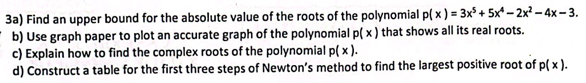 Solved 3a) Find an upper bound for the absolute value of the | Chegg.com