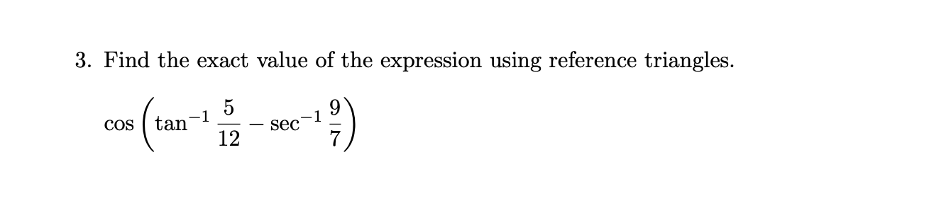 Solved 3. Find the exact value of the expression using | Chegg.com