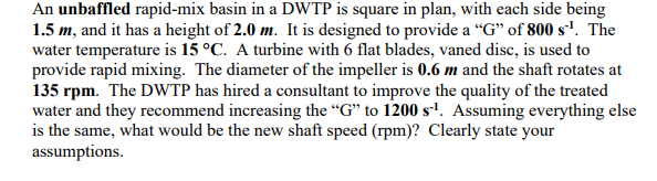 Solved An unbaffled rapid-mix basin in a DWTP is square in | Chegg.com