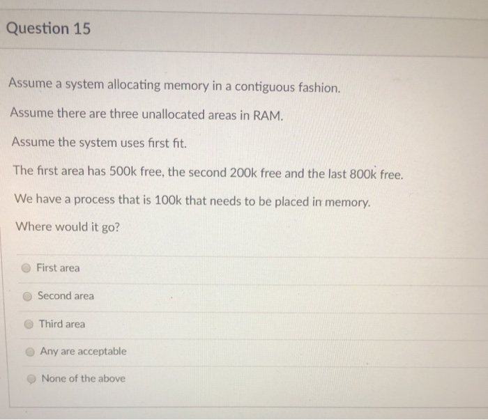 Solved Question 11 Assume a system allocating memory in a | Chegg.com