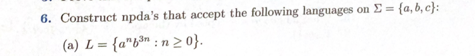 Solved 6. Construct npda's that accept the following | Chegg.com