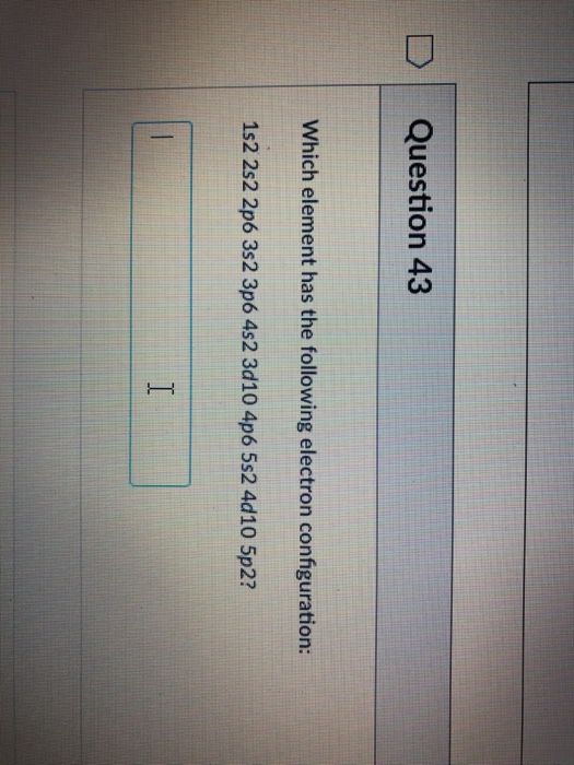 Solved Which element has the following electron | Chegg.com