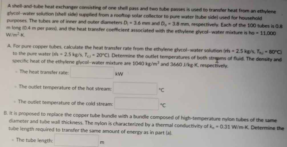 Solved A shell-and-tube heat exchanger consisting of one | Chegg.com
