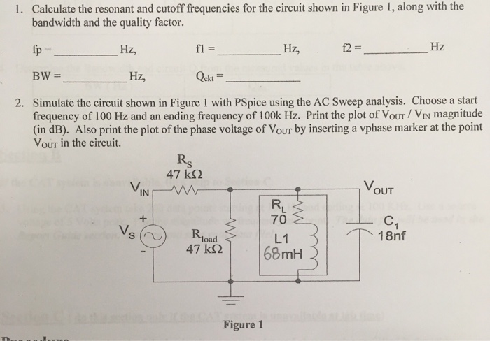 Solved 1. Calculate the resonant and cutoff frequencies for | Chegg.com