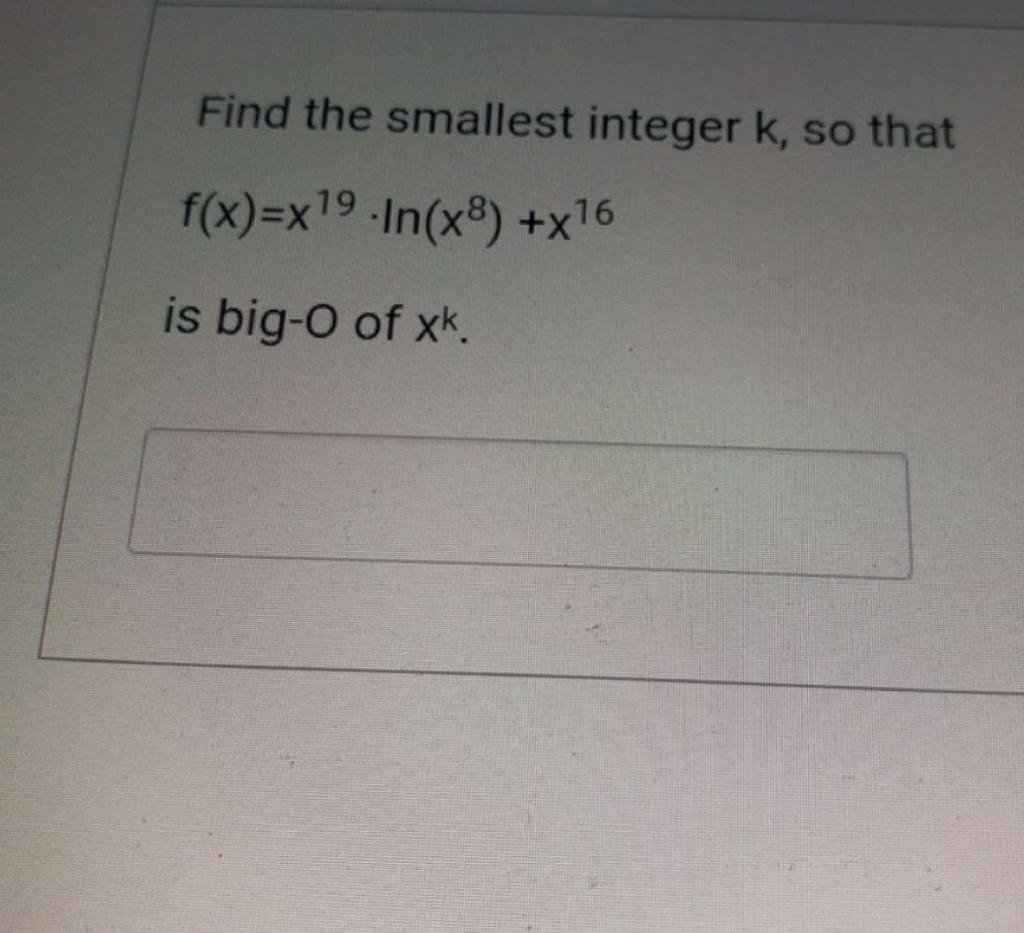 Solved Find the smallest integer k, so that | Chegg.com