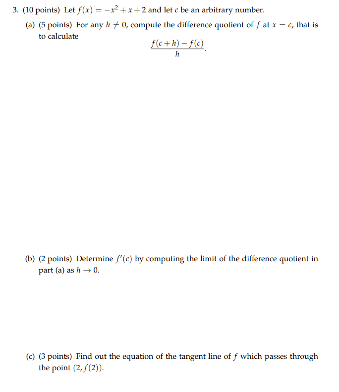 Solved 3. (10 points) Let f(x)=−x2+x+2 and let c be an | Chegg.com