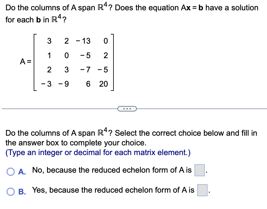 Do the columns of A span R4 ? ﻿Select the correct | Chegg.com