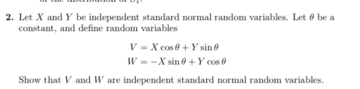 Solved 2. Let X and Y be independent standard normal random | Chegg.com
