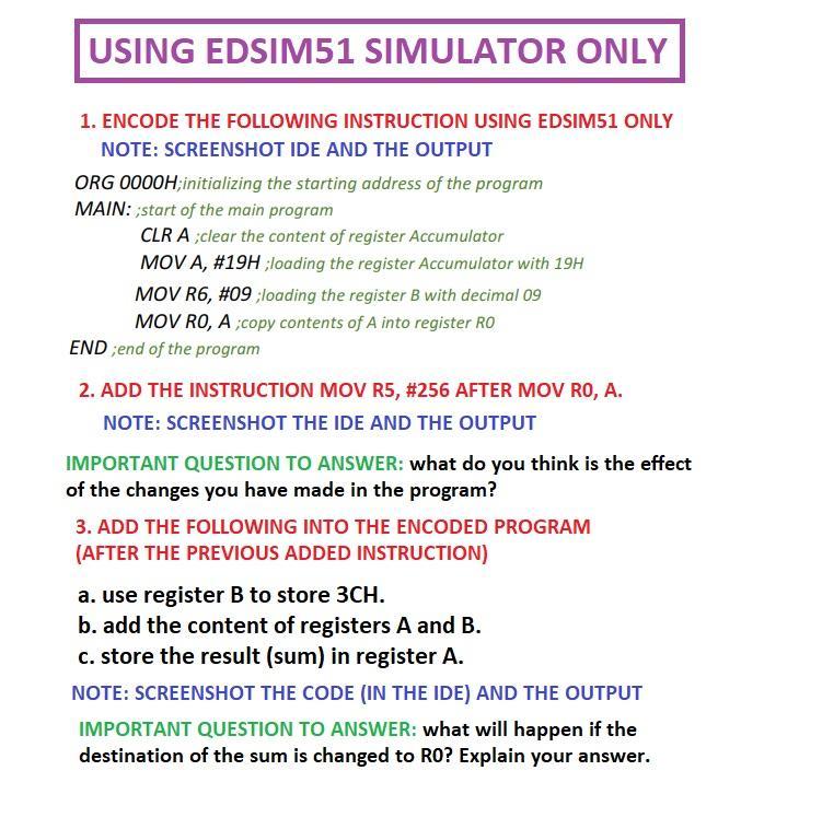 Solved USING EDSIM51 SIMULATOR ONLY 1. ENCODE THE FOLLOWING | Chegg.com