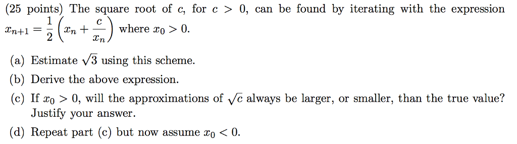 Solved (25 points) The square root of c, for c > 0, can be | Chegg.com