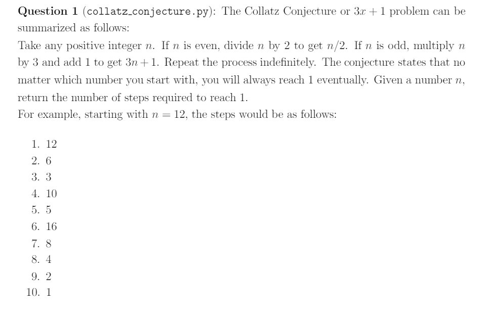Solved Question 1 (collatz.conjecture.py): The Collatz | Chegg.com