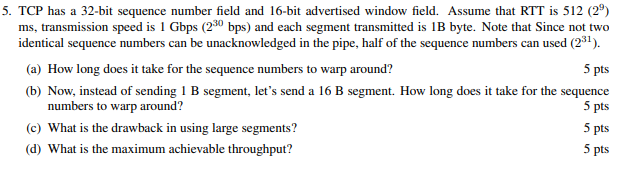 5. TCP has a 32-bit sequence number field and 16-bit | Chegg.com