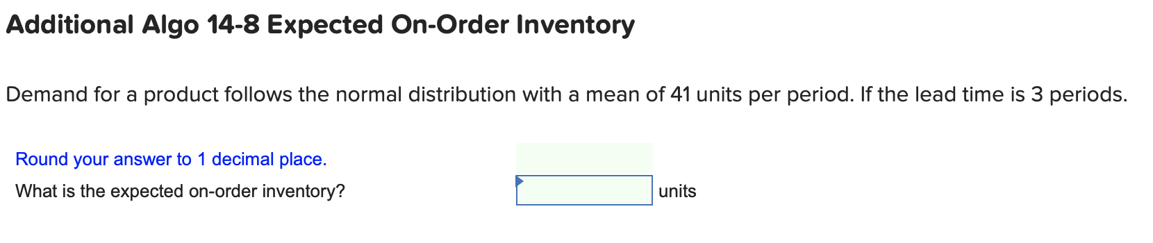 Solved Additional Algo 14-8 Expected On-Order Inventory | Chegg.com