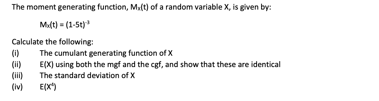 Solved The moment generating function, Mx(t) of a random | Chegg.com