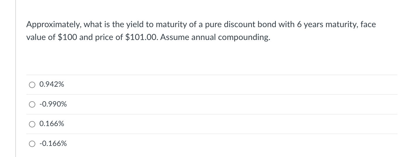 Solved Approximately, what is the yield to maturity of a | Chegg.com