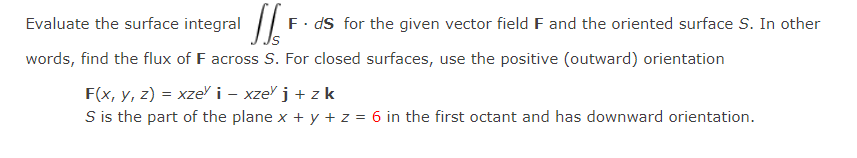 Solved Sle Evaluate the surface integral F.ds for the given | Chegg.com