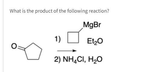 Solved What is the product of the following reaction? MgBr | Chegg.com