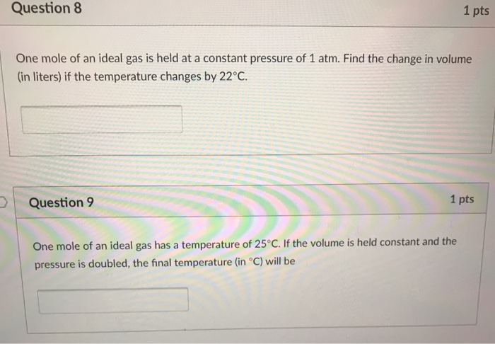 Solved Question 8 1 pts One mole of an ideal gas is held at | Chegg.com