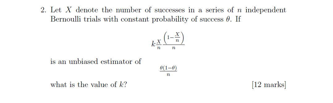 [Solved]: 2. Let ( X ) denote the number of successes in
