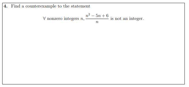 Solved 4. Find a counterexample to the statement n? - 5n+6 V | Chegg.com